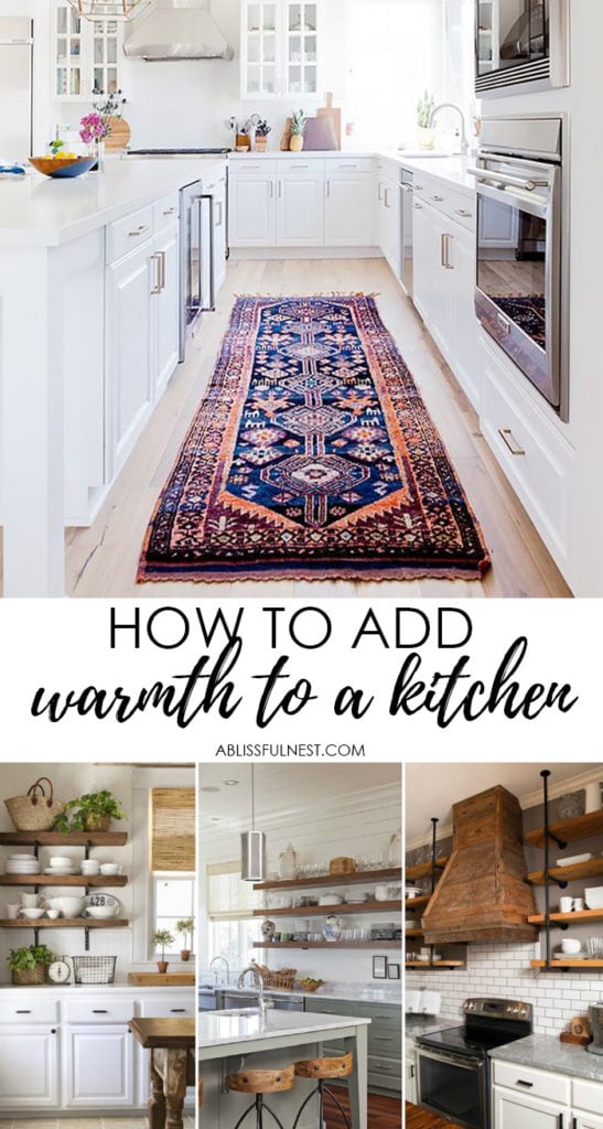 How to Add Warmth To Your Kitchen - Design Tips - A Blissful Nest
