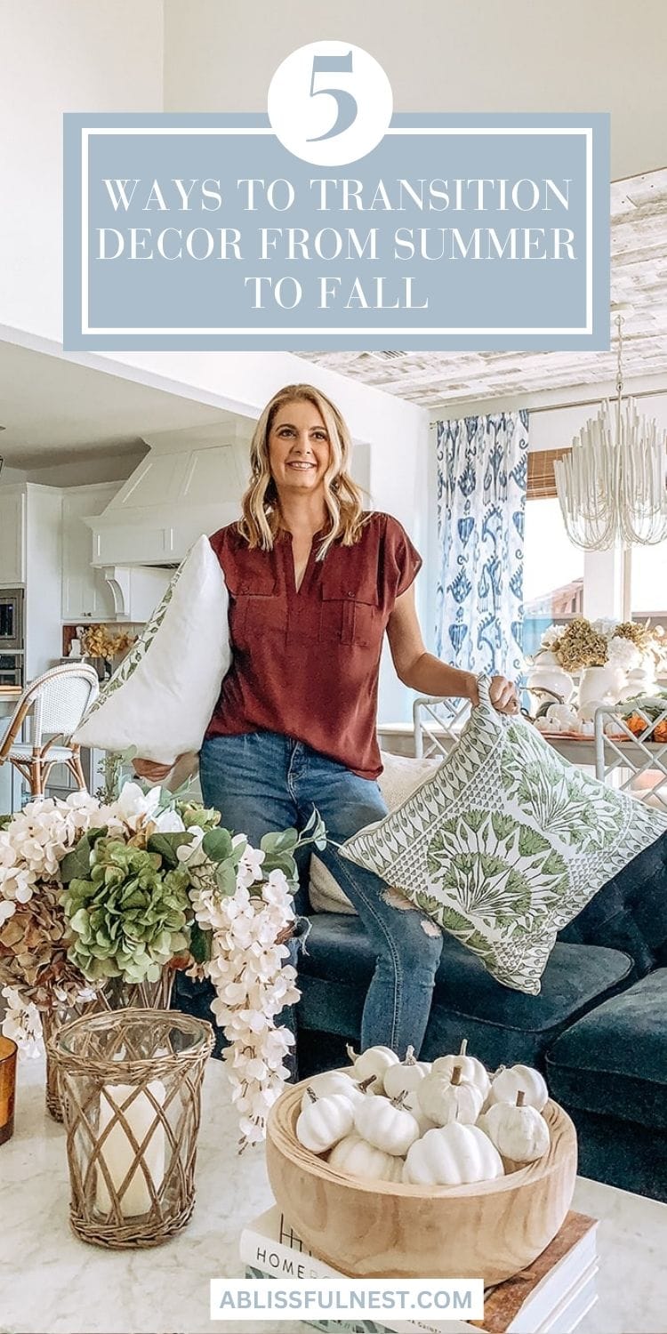 5 Ways to Transition Decor from Summer to Fall - A Blissful Nest