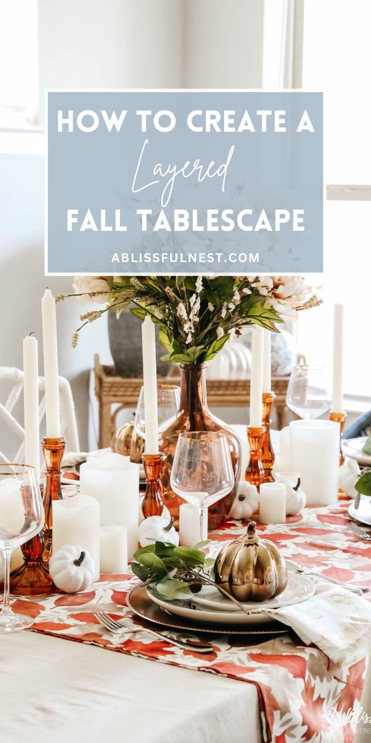 How To Create a Spectacular Layered Fall Tablescape