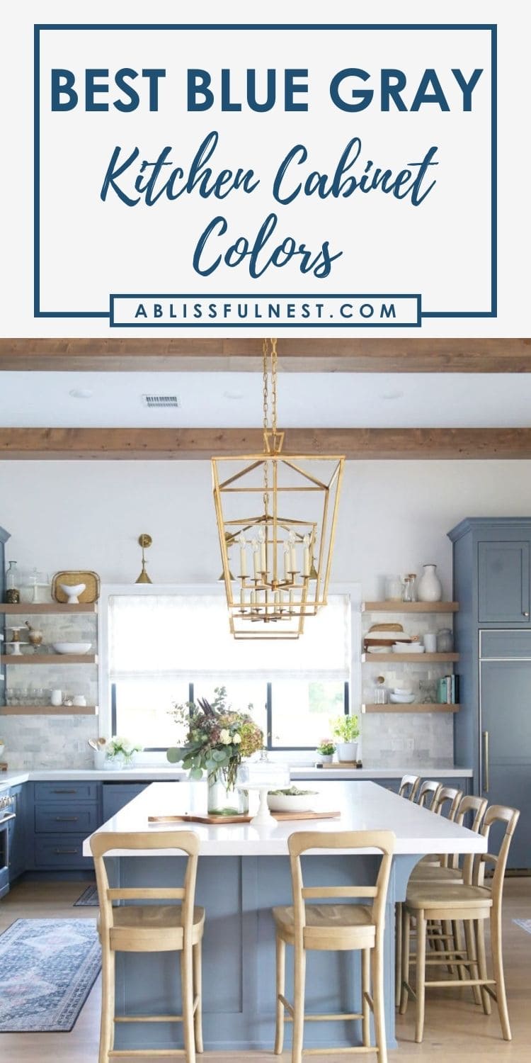 Best Blue Gray Kitchen Cabinet Colors - A Blissful Nest