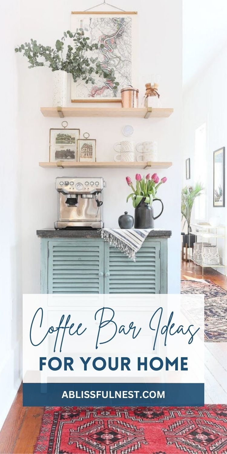 Coffee Bar Ideas For Home - A Blissful Nest
