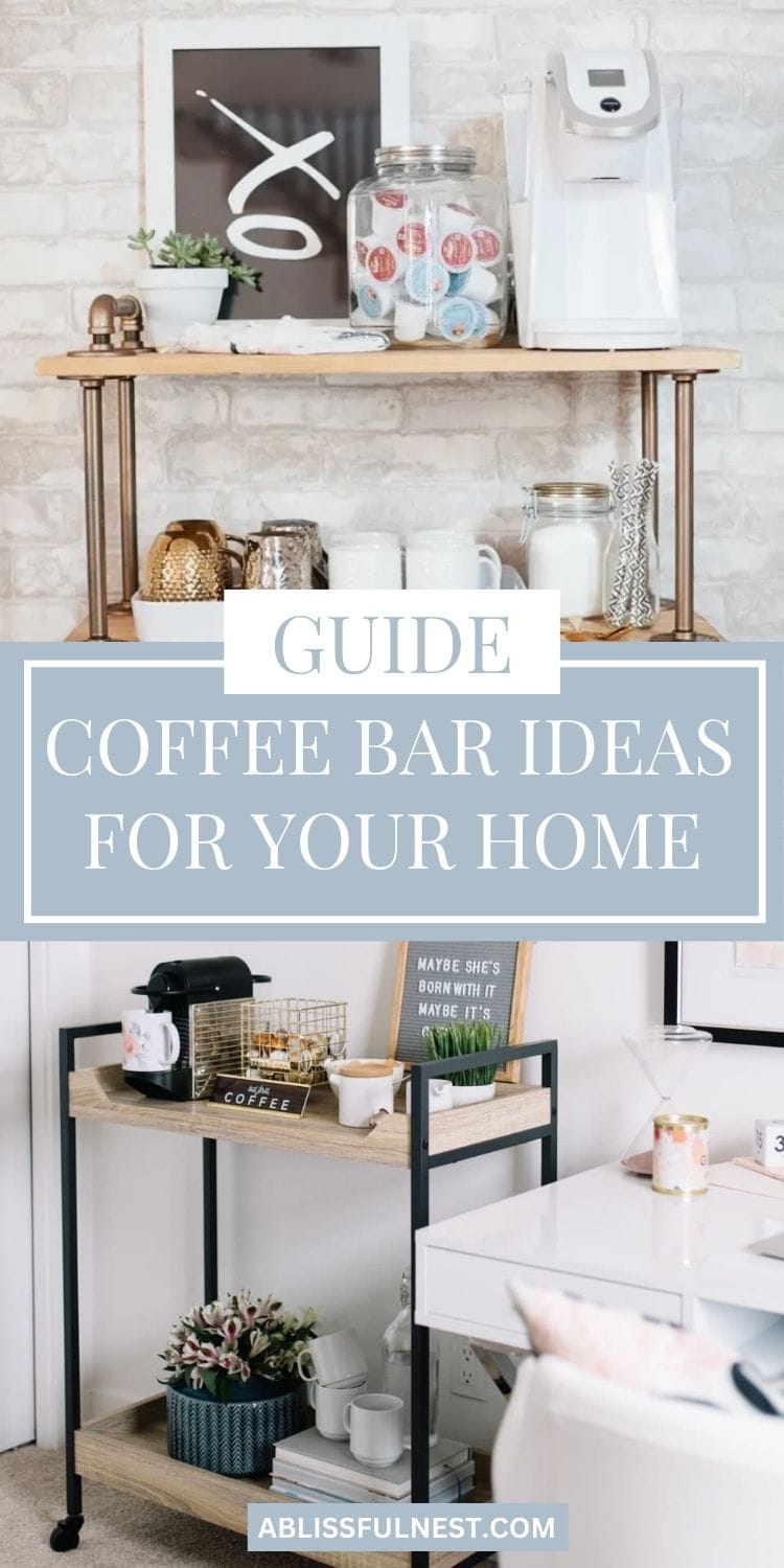 Coffee Bar Ideas For Home - A Blissful Nest