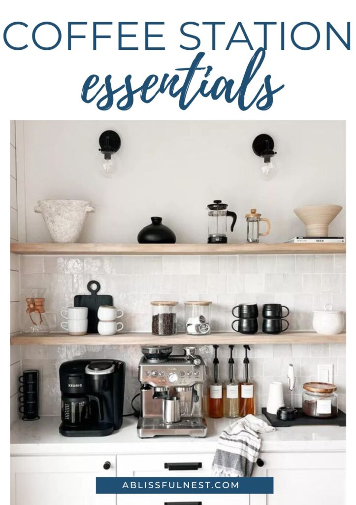 Coffee Station Essentials - A Blissful Nest