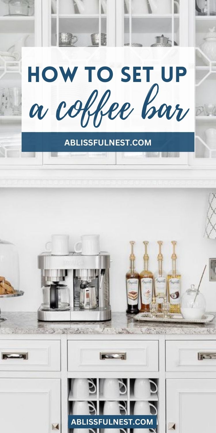How To Set Up A Coffee Bar - A Blissful Nest