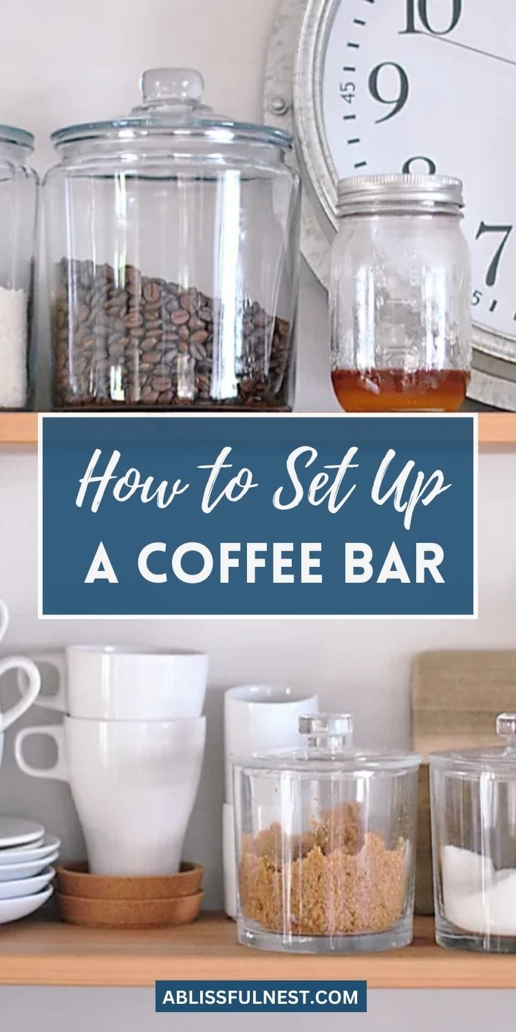 How To Set Up A Coffee Bar - A Blissful Nest