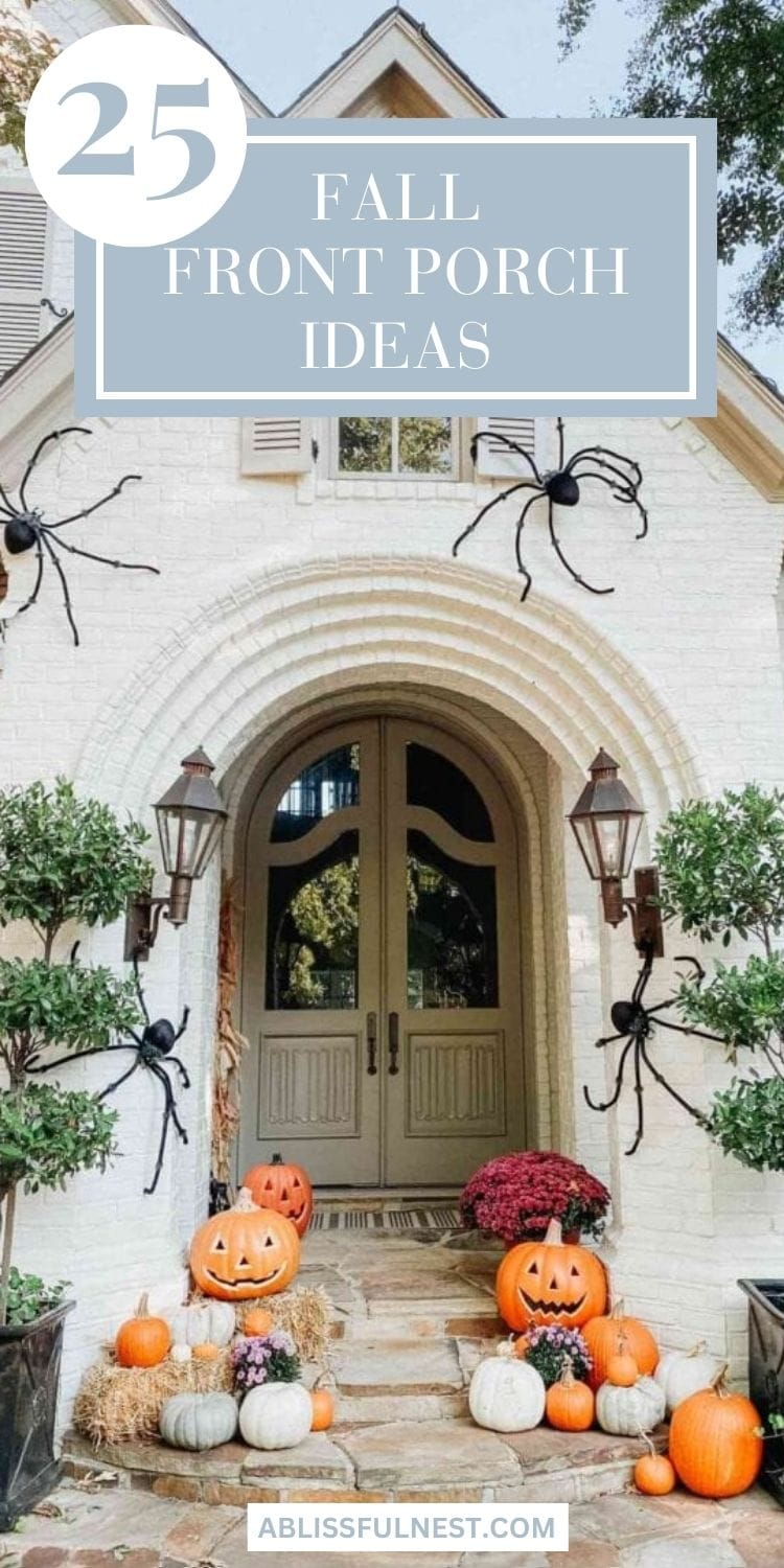 25 Fall Front Porch Ideas You HAVE To See! | A Blissful Nest