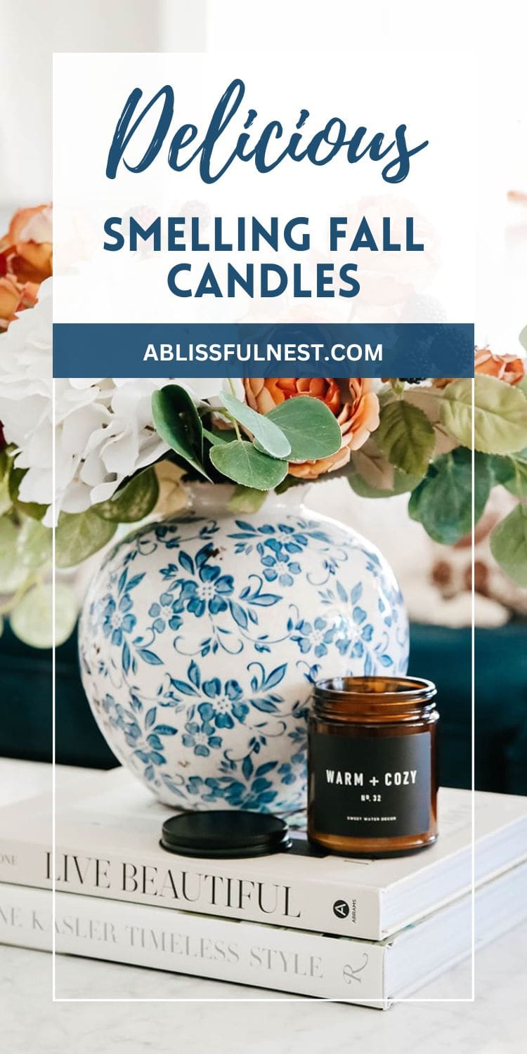 Delicious Smelling Fall Candles - A Blissful Nest