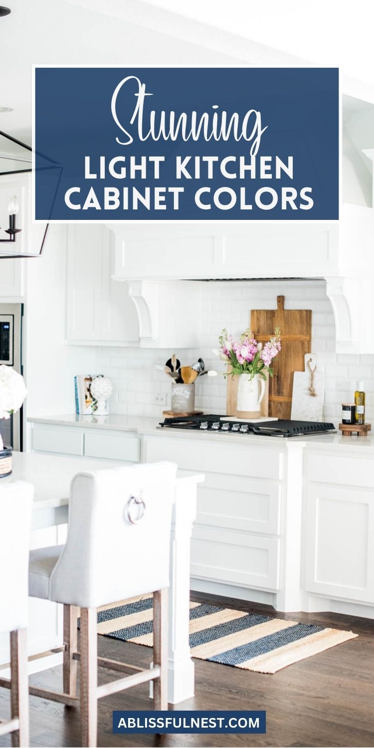 Light Kitchen Cabinet Colors | A Blissful Nest