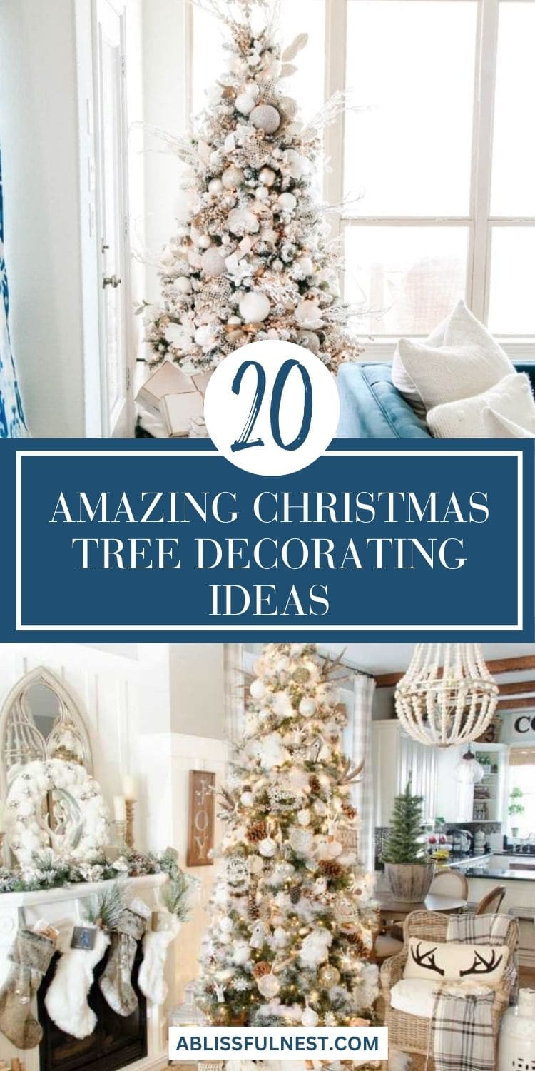 20 Amazing Christmas Tree Decorating Ideas | A Blissful Nest