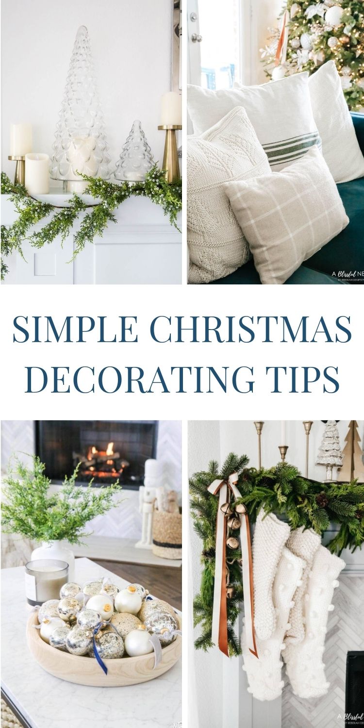 Simple Christmas Decorating Tips | A Blissful Nest