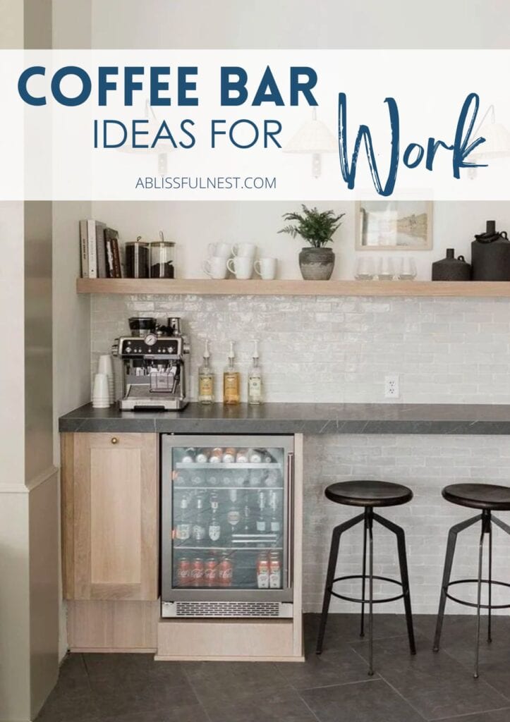 Coffee Bar Ideas For Work | A Blissful Nest