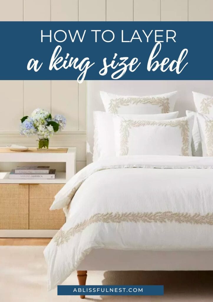 How To Layer A King Size Bed | A Blissful Nest