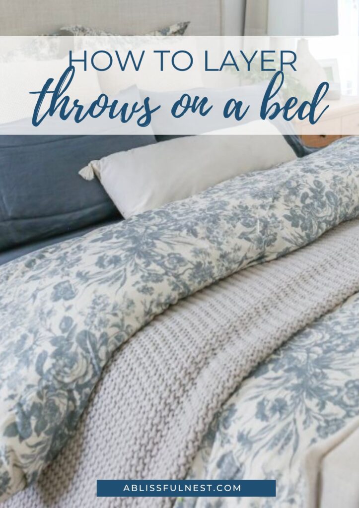 How To Layer Throws On A Bed | A Blissful Nest