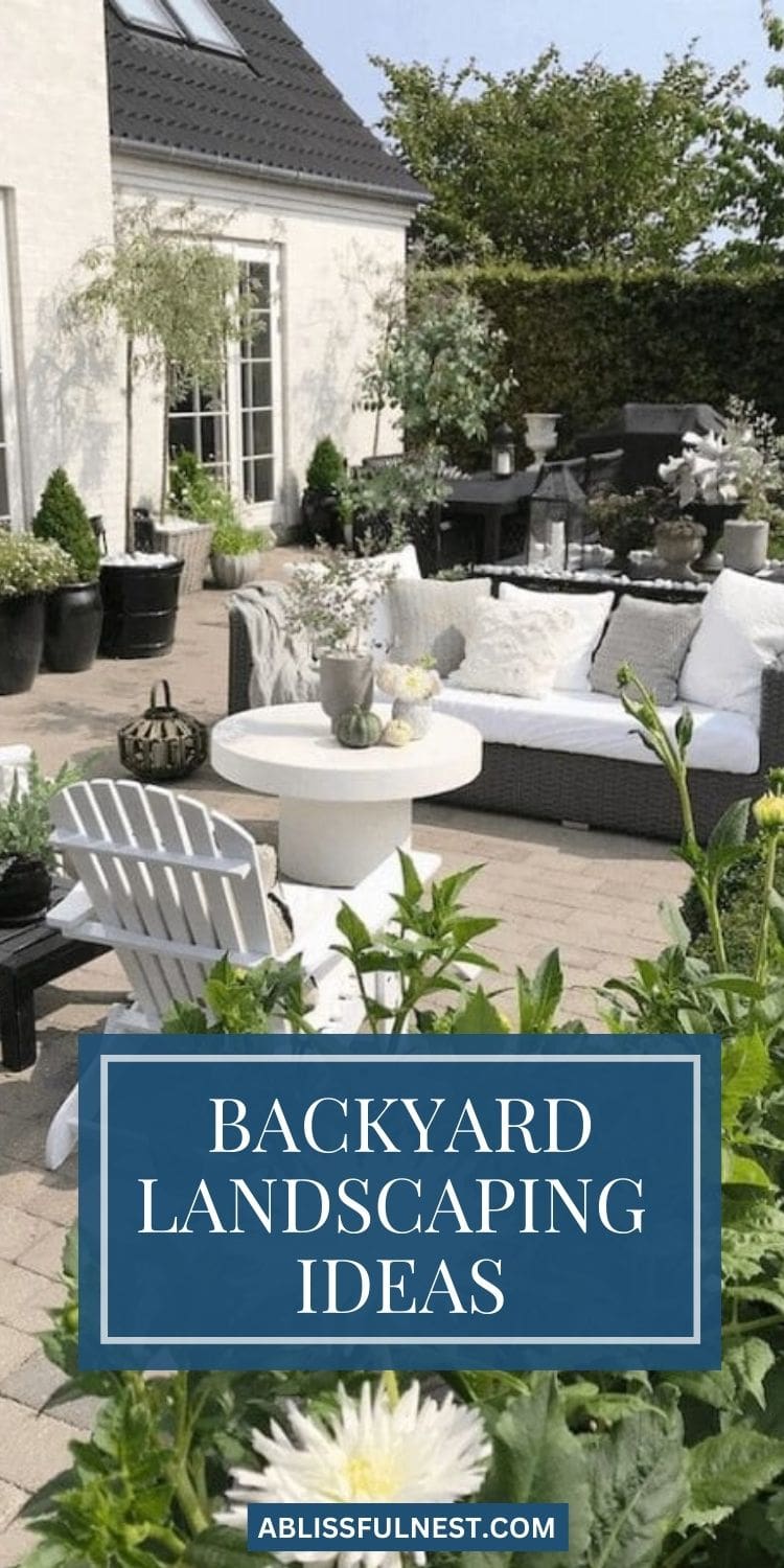 Backyard Landscaping Ideas | A Blissful Nest