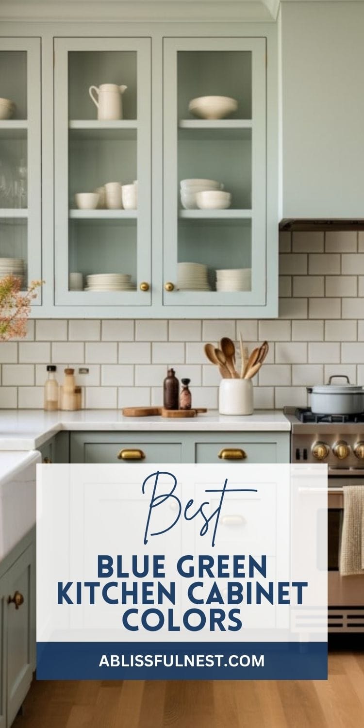 Blue Green Kitchen Cabinet Colors | A Blissful Nest