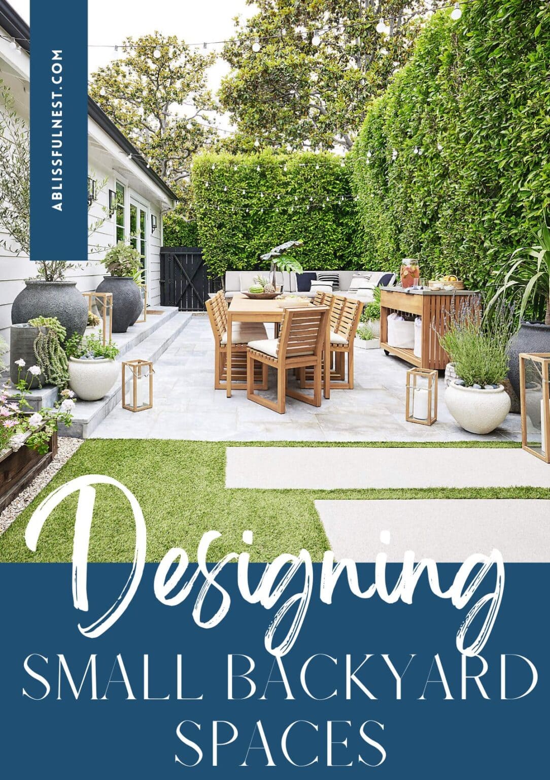 Designing Small Backyard Spaces | A Blissful Nest