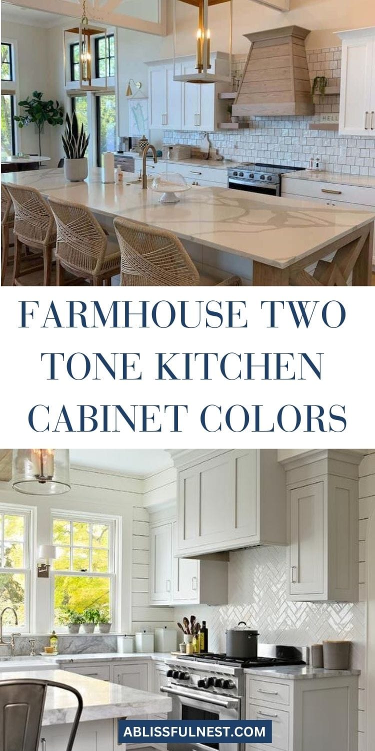 Farmhouse Two Tone Kitchen Cabinets | A Blissful Nest