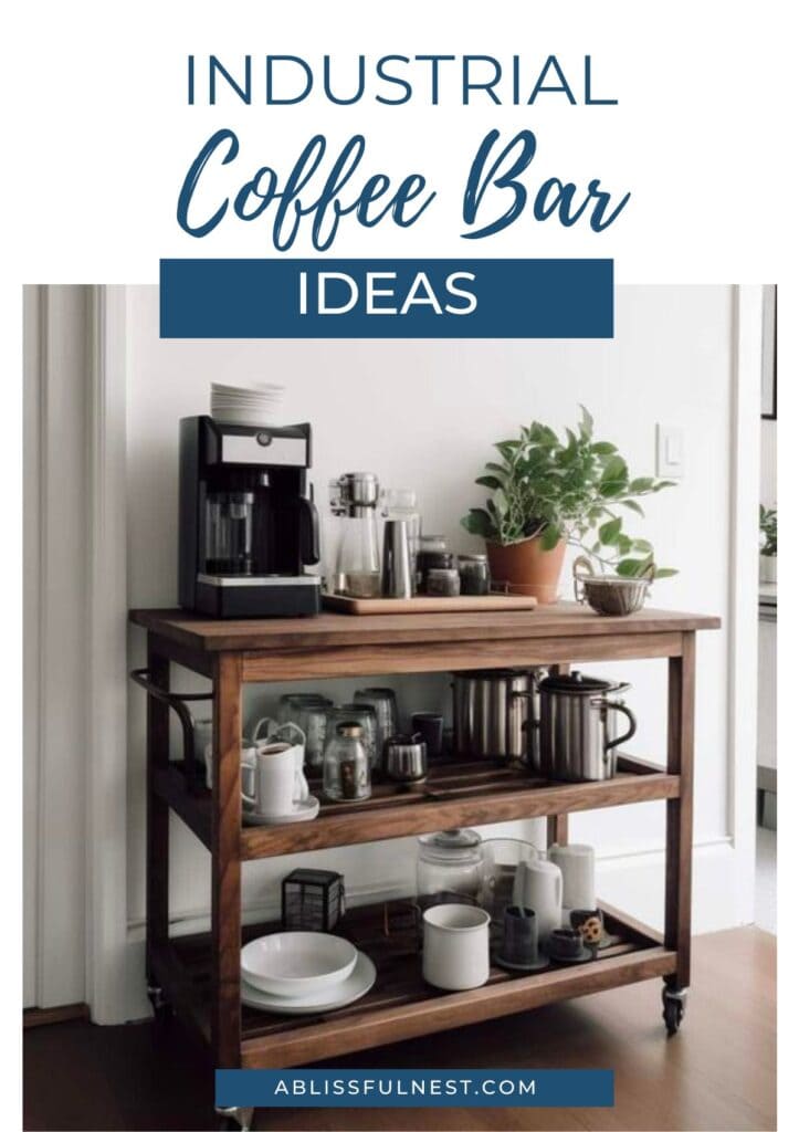 Industrial Coffee Bar Ideas | A Blissful Nest