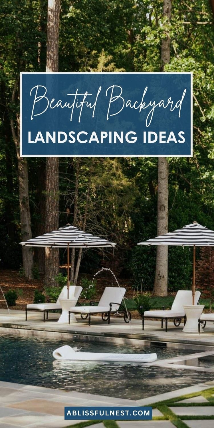 Beautiful Backyard Landscaping | A Blissful Nest