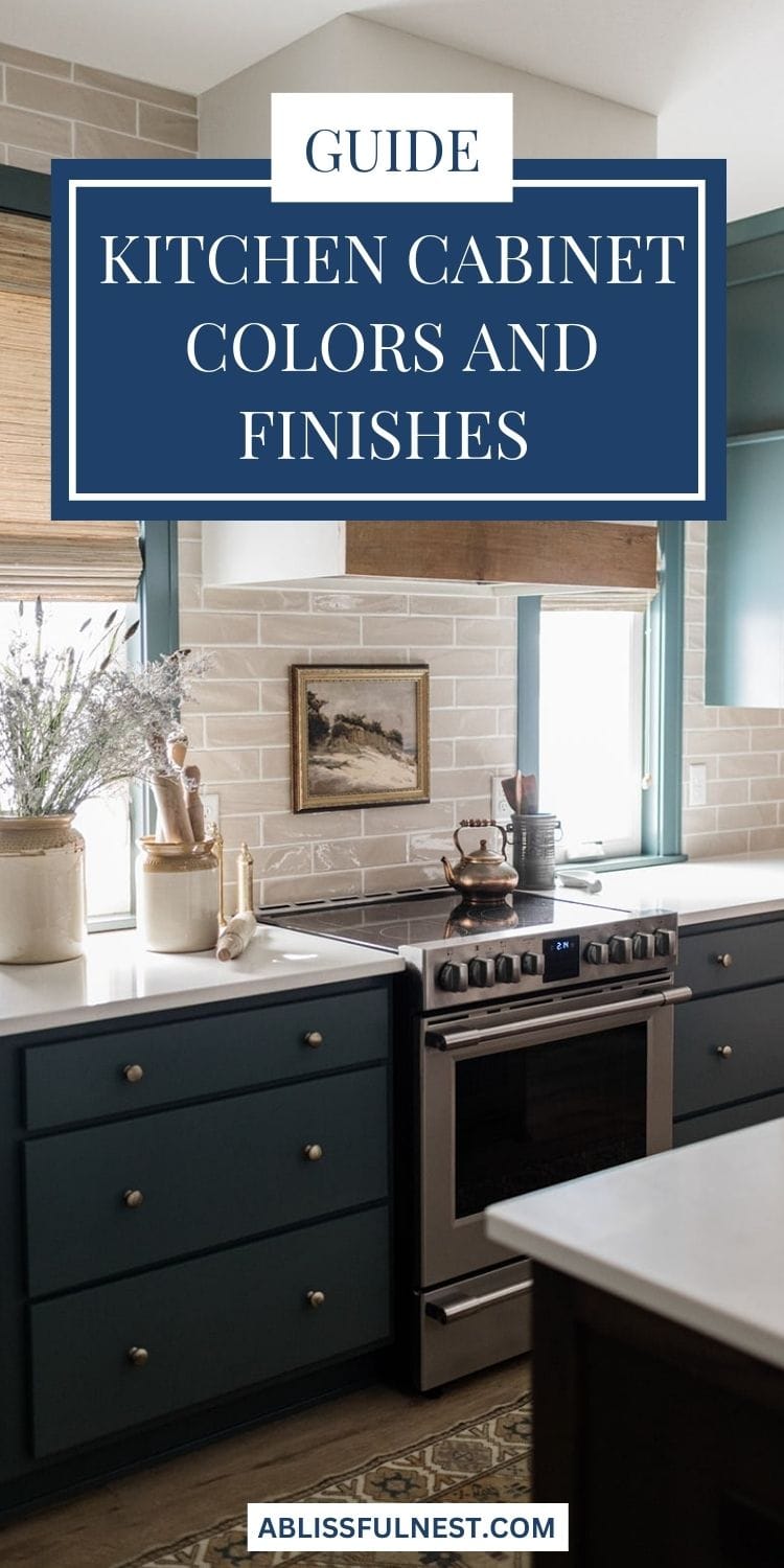 Kitchen Cabinet Colors and Finishes | A Blissful Nest
