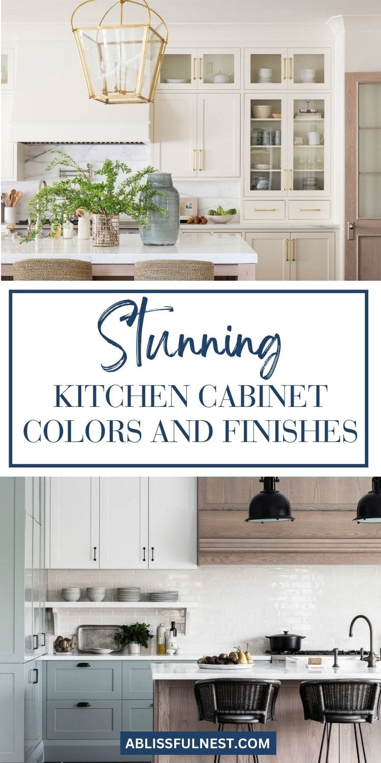 Kitchen Cabinet Colors and Finishes | A Blissful Nest