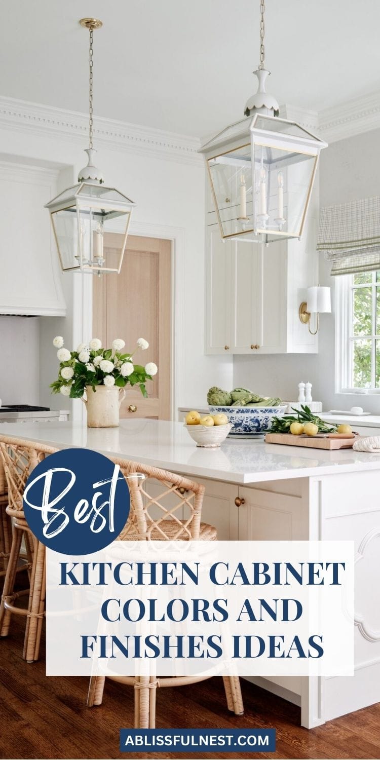 Kitchen Cabinet Colors and Finishes | A Blissful Nest