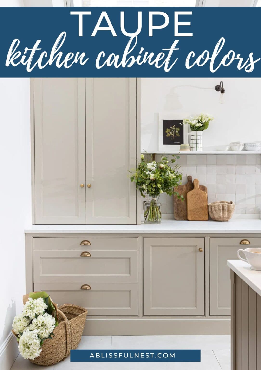Taupe Kitchen Cabinet Colors | A Blissful Nest