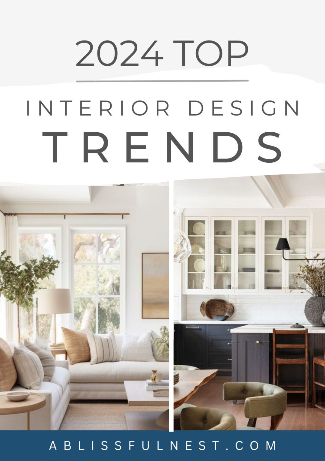 Top Interior Design Trends For 2024 | A Blissful Nest