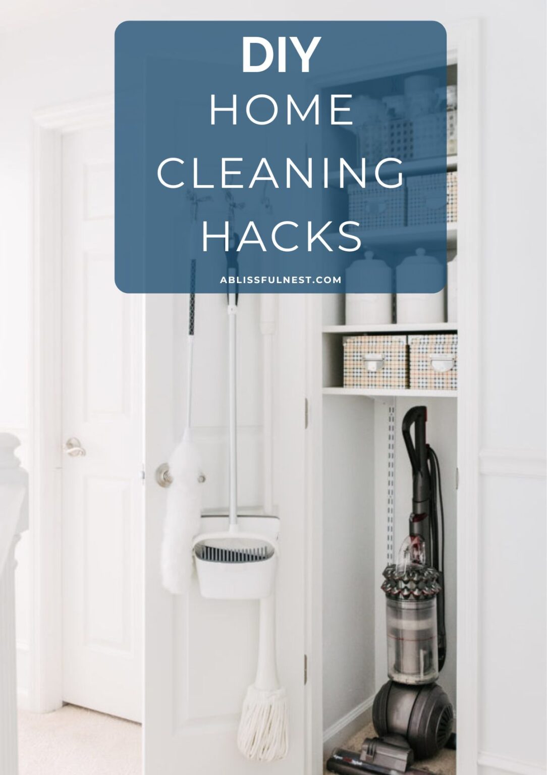 DIY Home Cleaning Hacks | A Blissful Nest