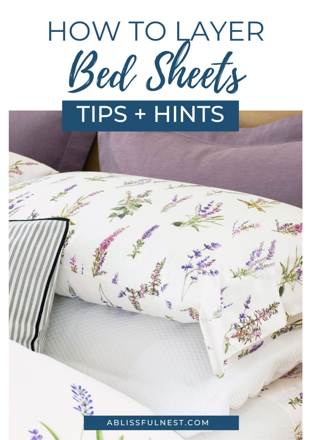 How To Layer Bed Sheets | A Blissful Nest