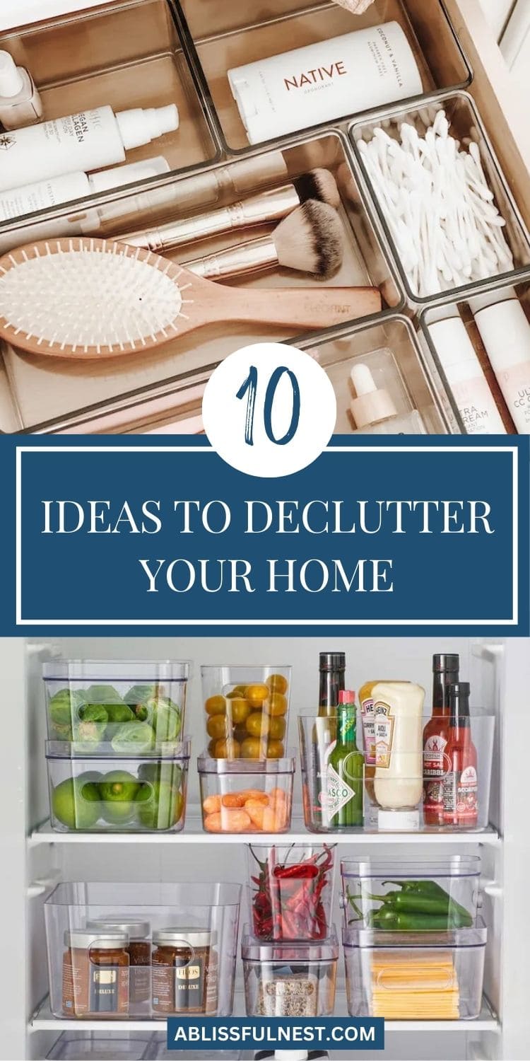 10 Ideas to Declutter Your Home Easily | A Blissful Nest