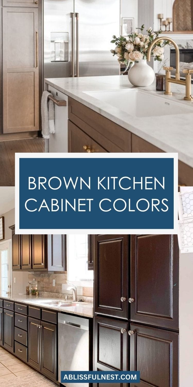 Brown Kitchen Cabinet Colors | A Blissful Nest