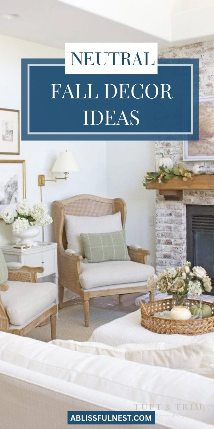 Neutral Fall Decor Ideas | A Blissful Nest