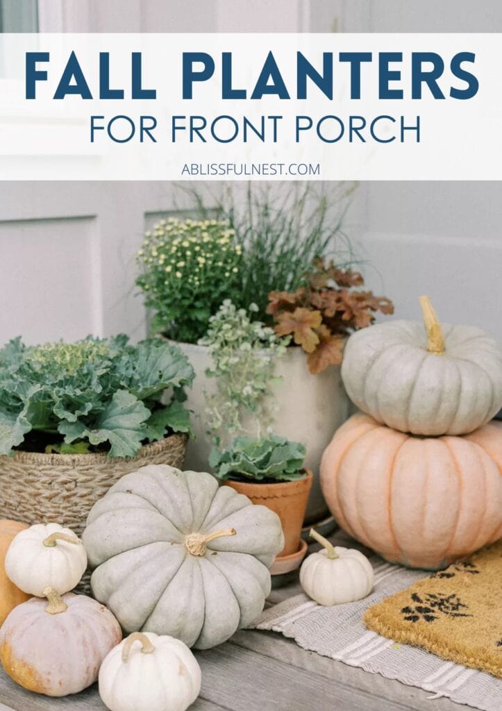 Fall Planters For Front Porch | A Blissful Nest