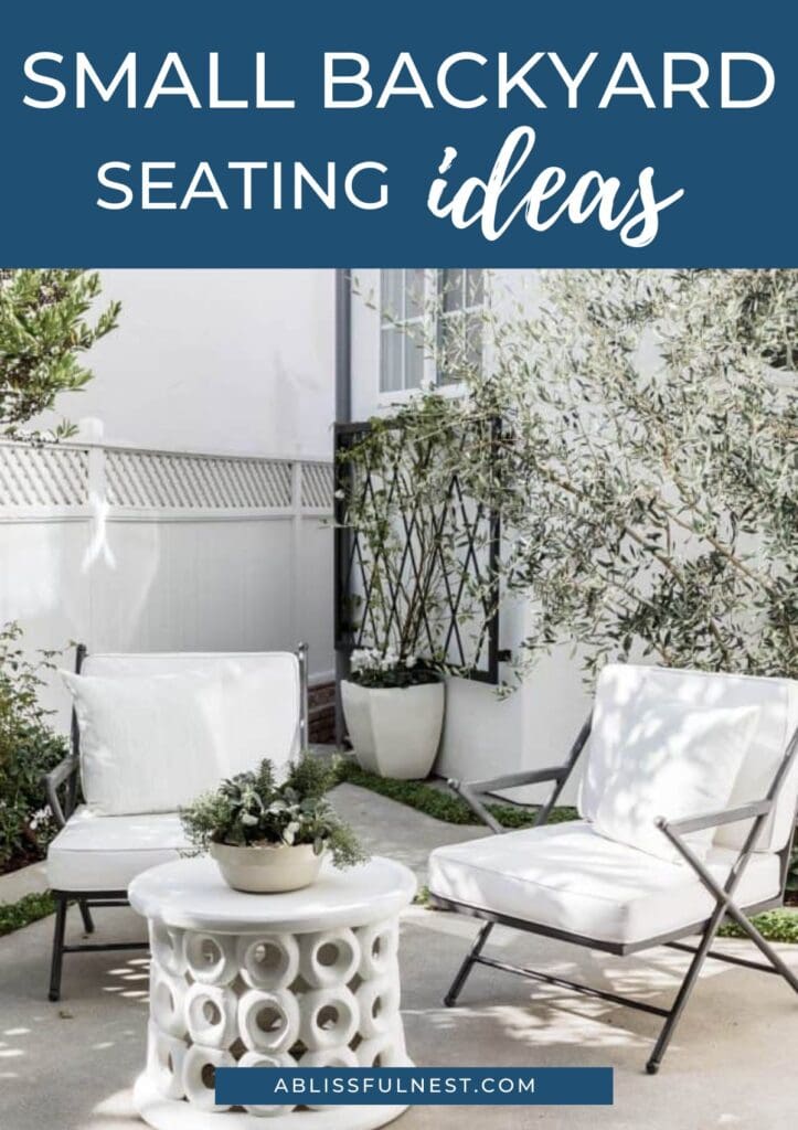 Small Backyard Seating Ideas | A Blissful Nest