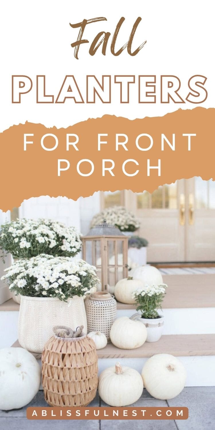 Fall Planters For Front Porch | A Blissful Nest