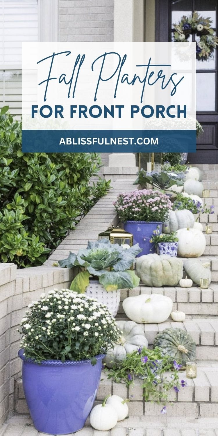 Fall Planters For Front Porch | A Blissful Nest