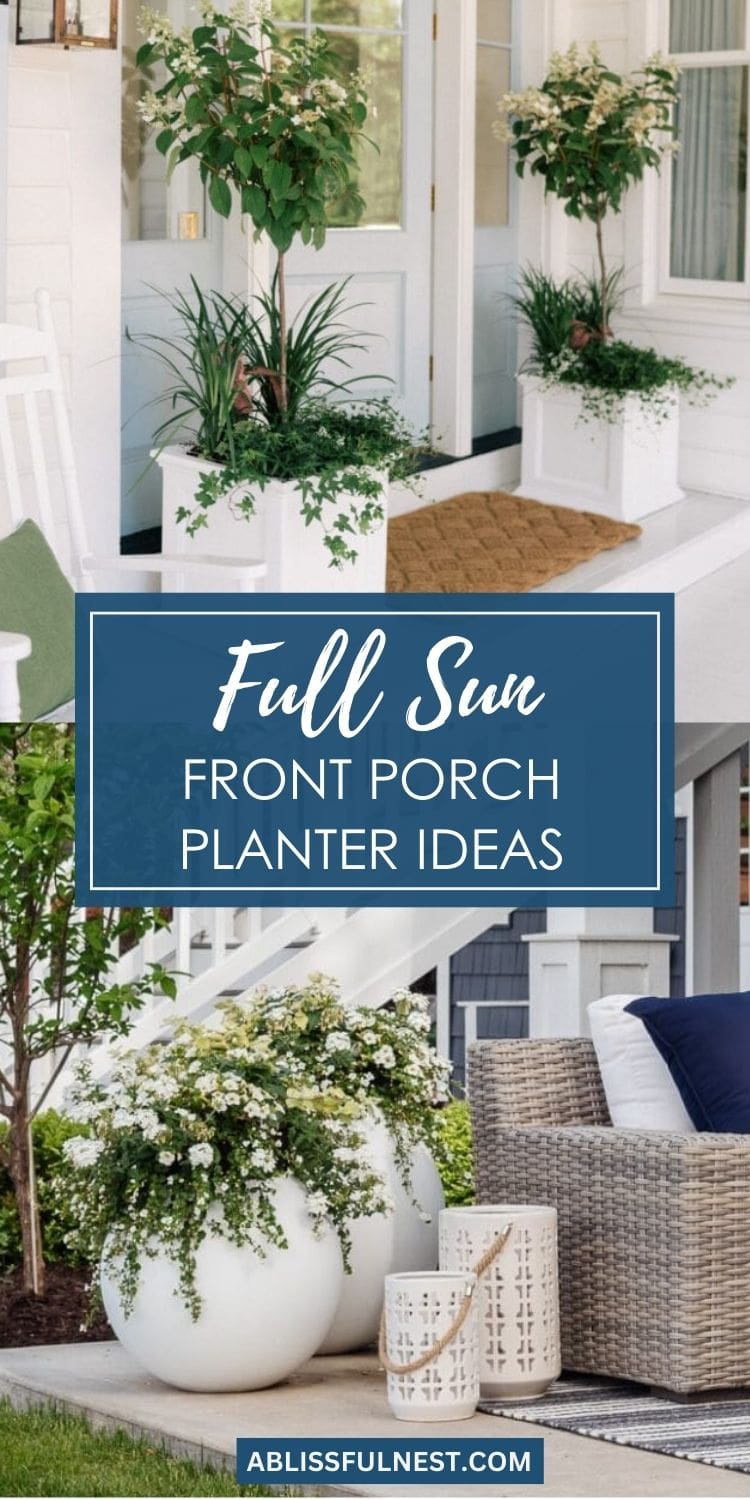 Full Sun Front Porch Planter Ideas | A Blissful Nest
