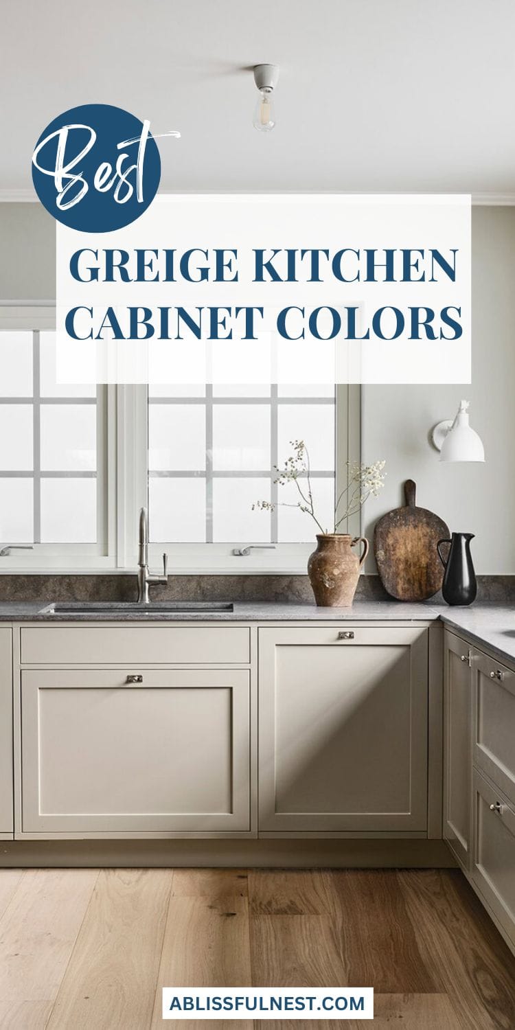 Greige Kitchen Cabinet Colors | A Blissful Nest
