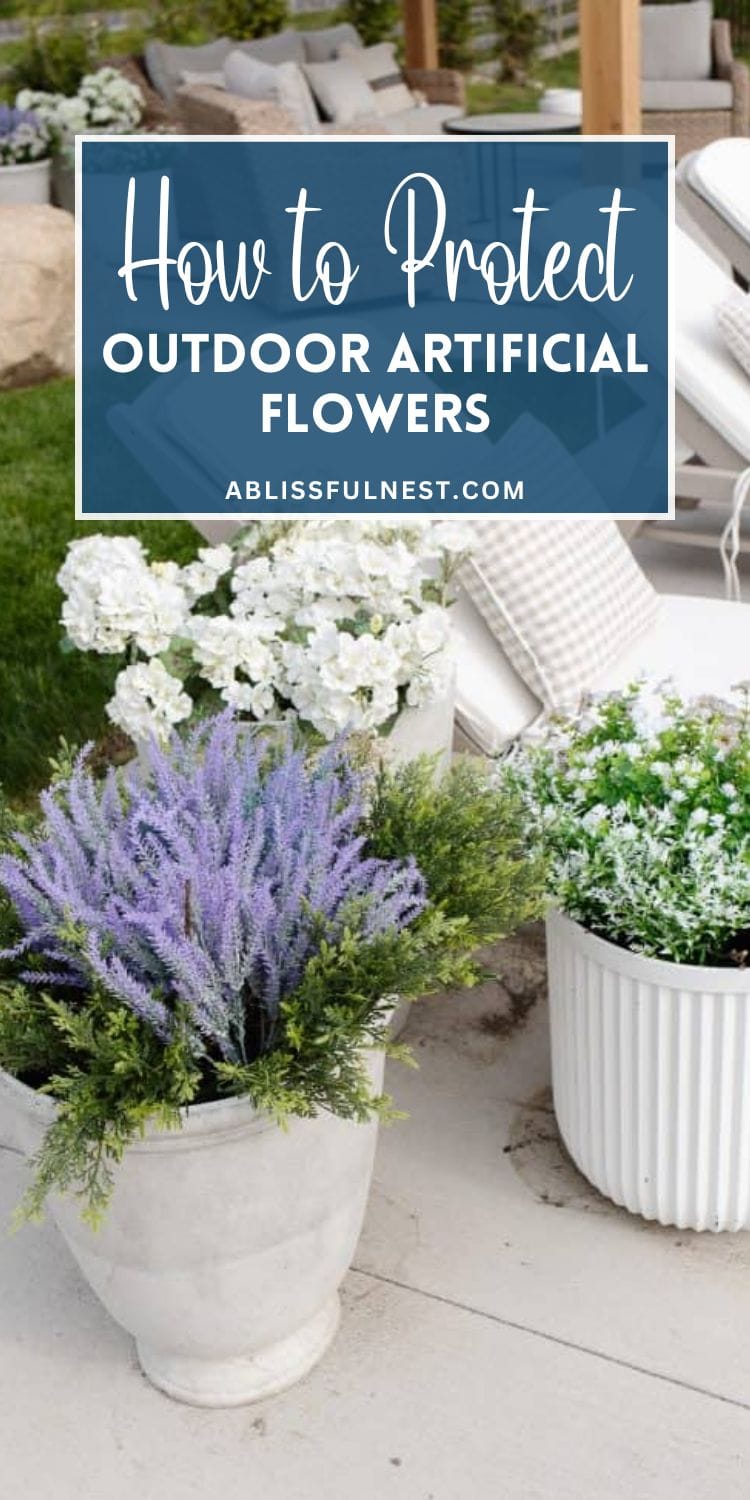 How To Protect Outdoor Artificial Flowers | A Blissful Nest