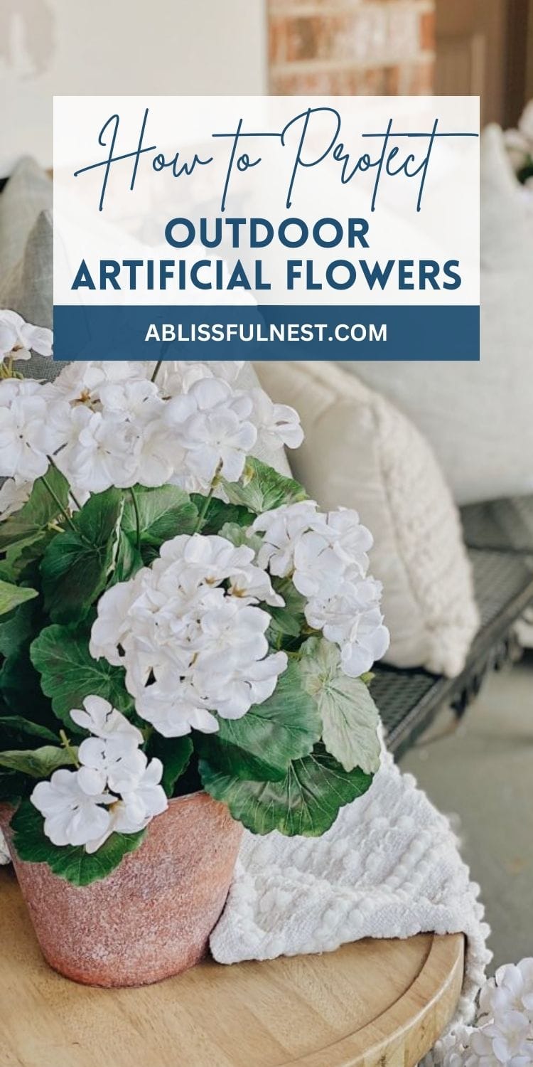 How To Protect Outdoor Artificial Flowers | A Blissful Nest