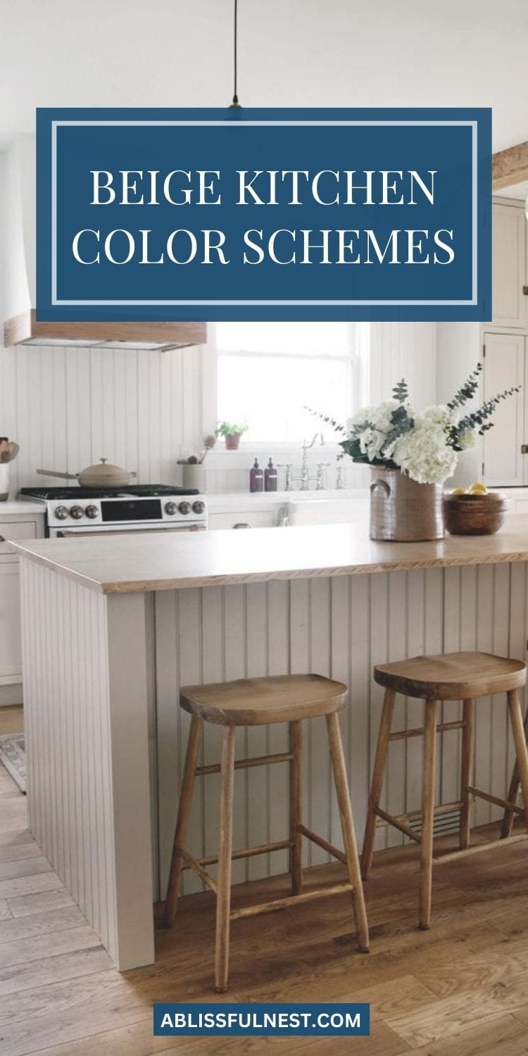 Beige Kitchen Color Schemes | A Blissful Nest