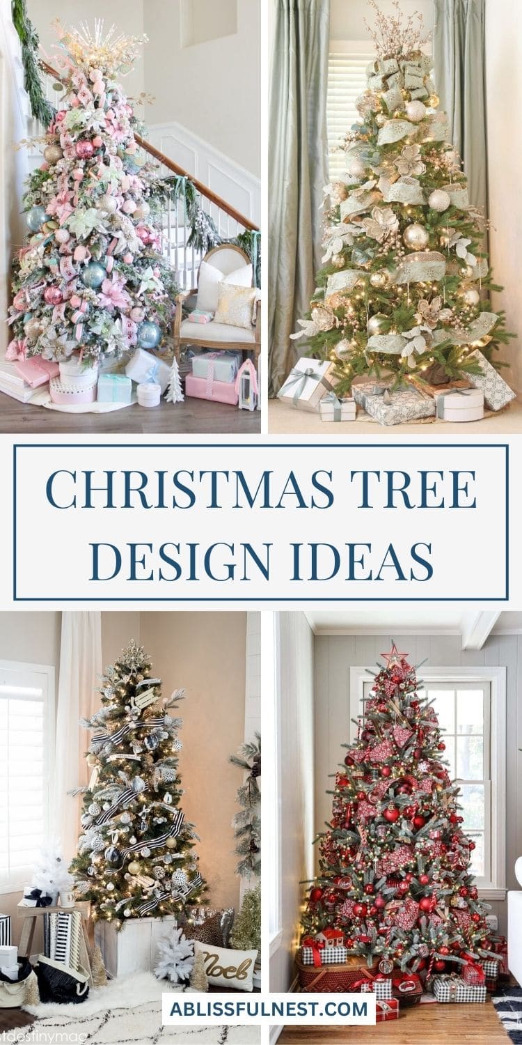 Christmas Tree Design Ideas | A Blissful Nest