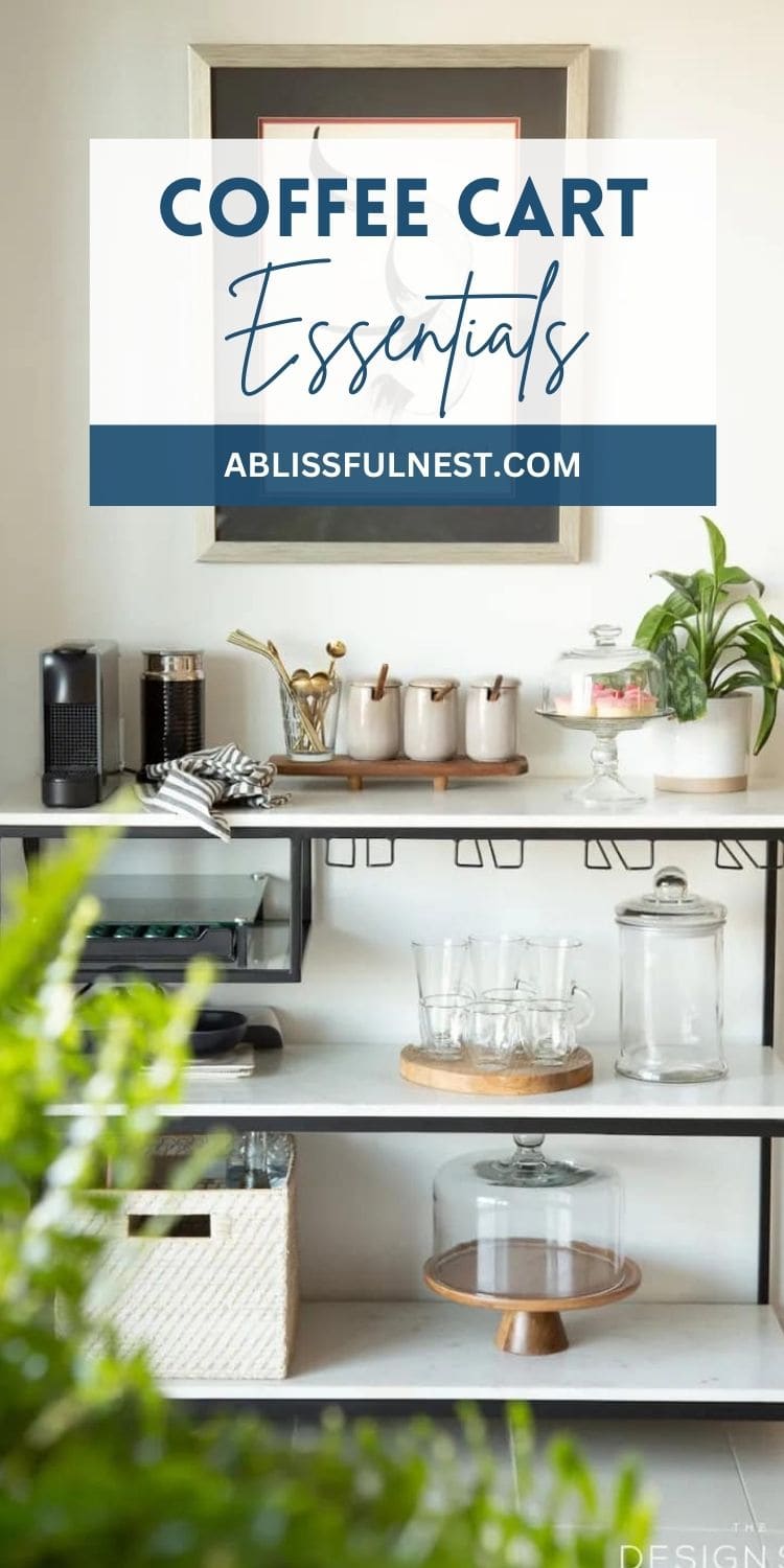 Coffee Cart Essentials | A Blissful Nest