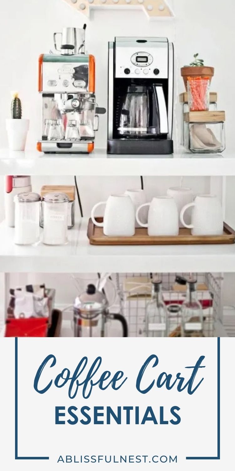 Coffee Cart Essentials | A Blissful Nest