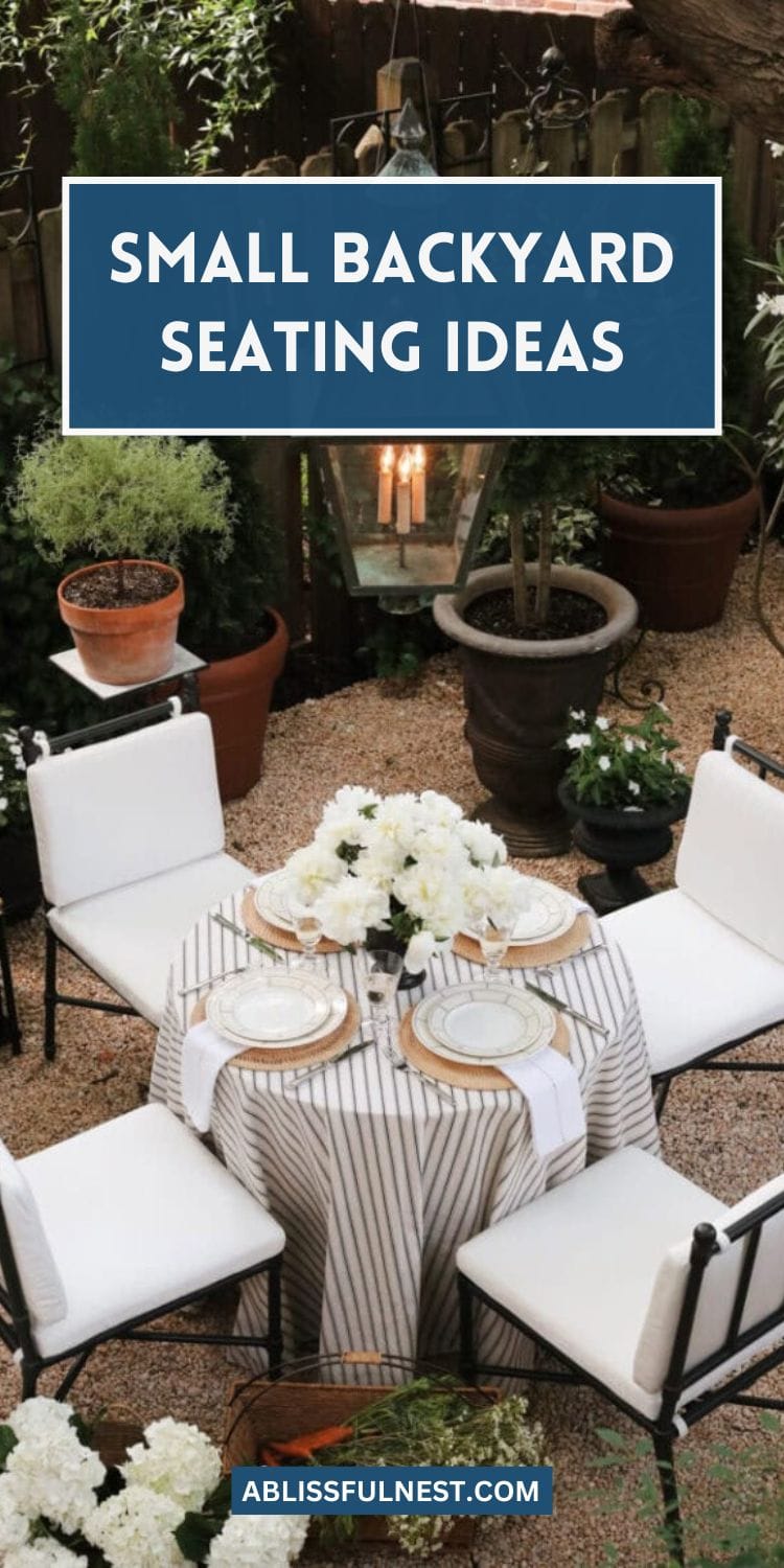 Small Backyard Seating Ideas | A Blissful Nest
