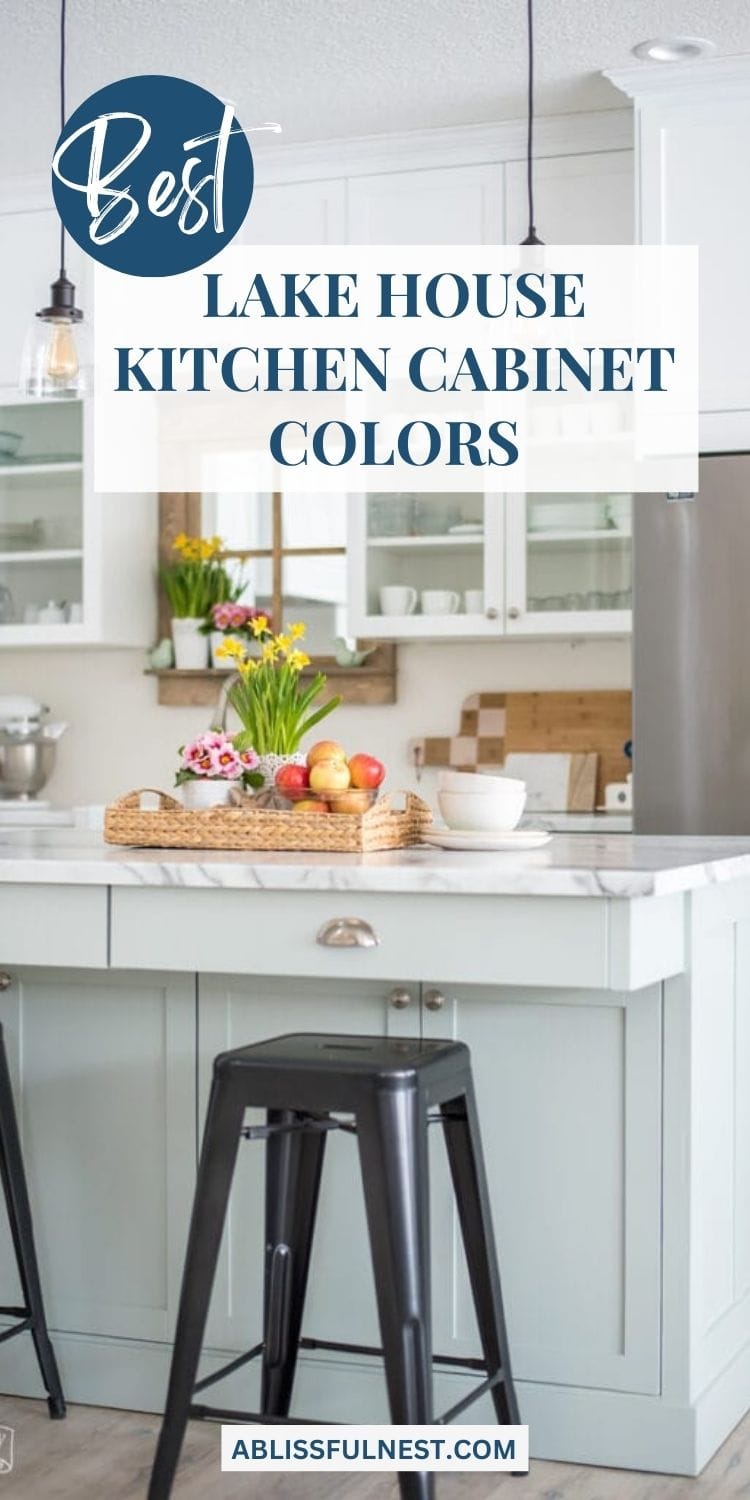 Lake House Kitchen Cabinet Colors | A Blissful Nest