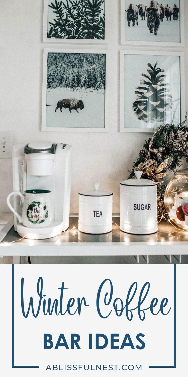 Winter Coffee Bar Ideas | A Blissful Nest