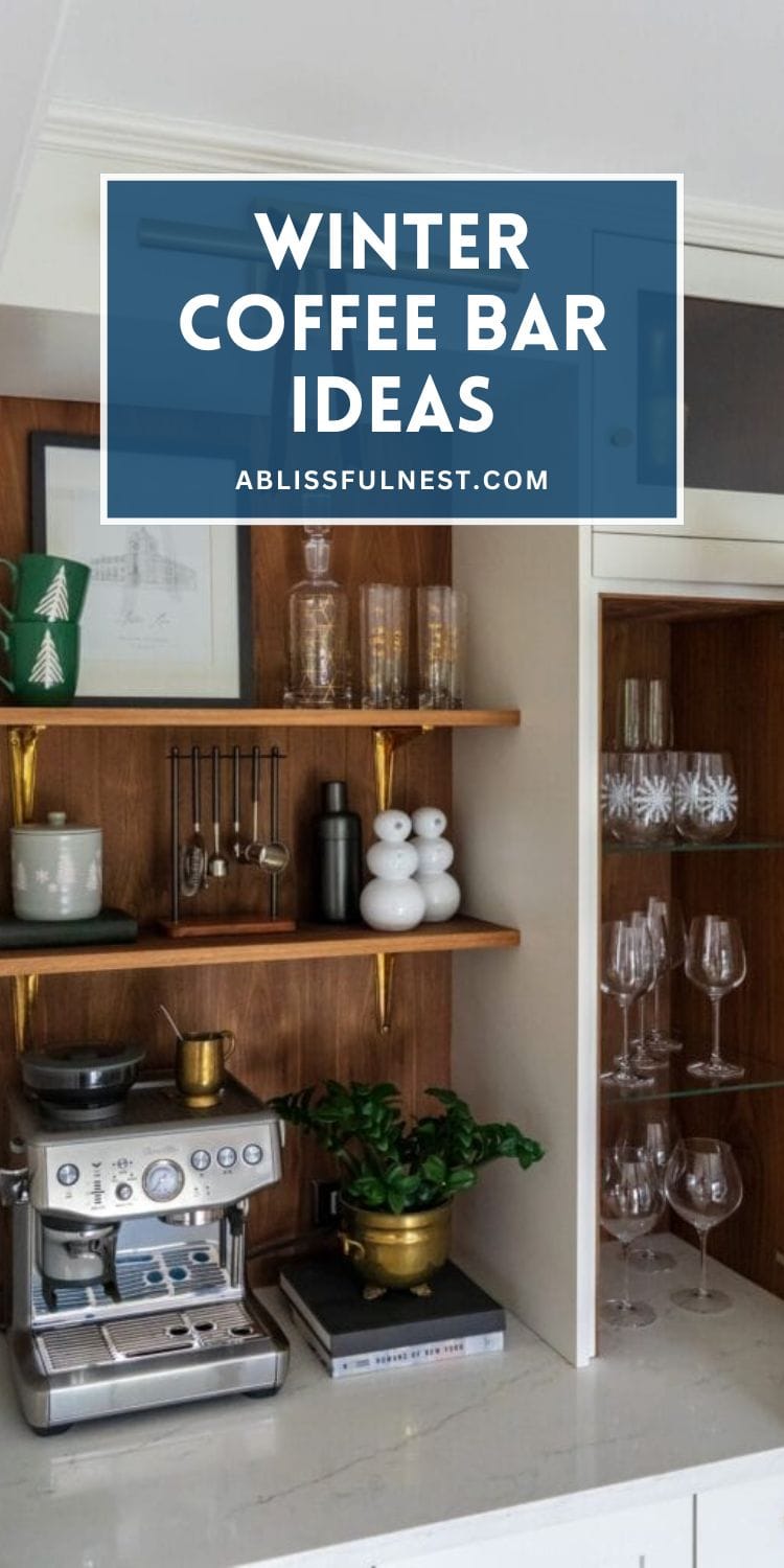 Winter Coffee Bar Ideas | A Blissful Nest