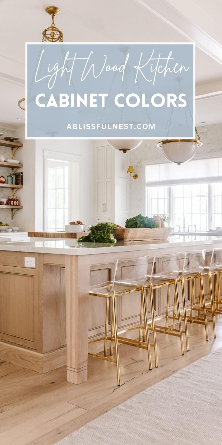 Light Wood Kitchen Cabinet Colors | A Blissful Nest
